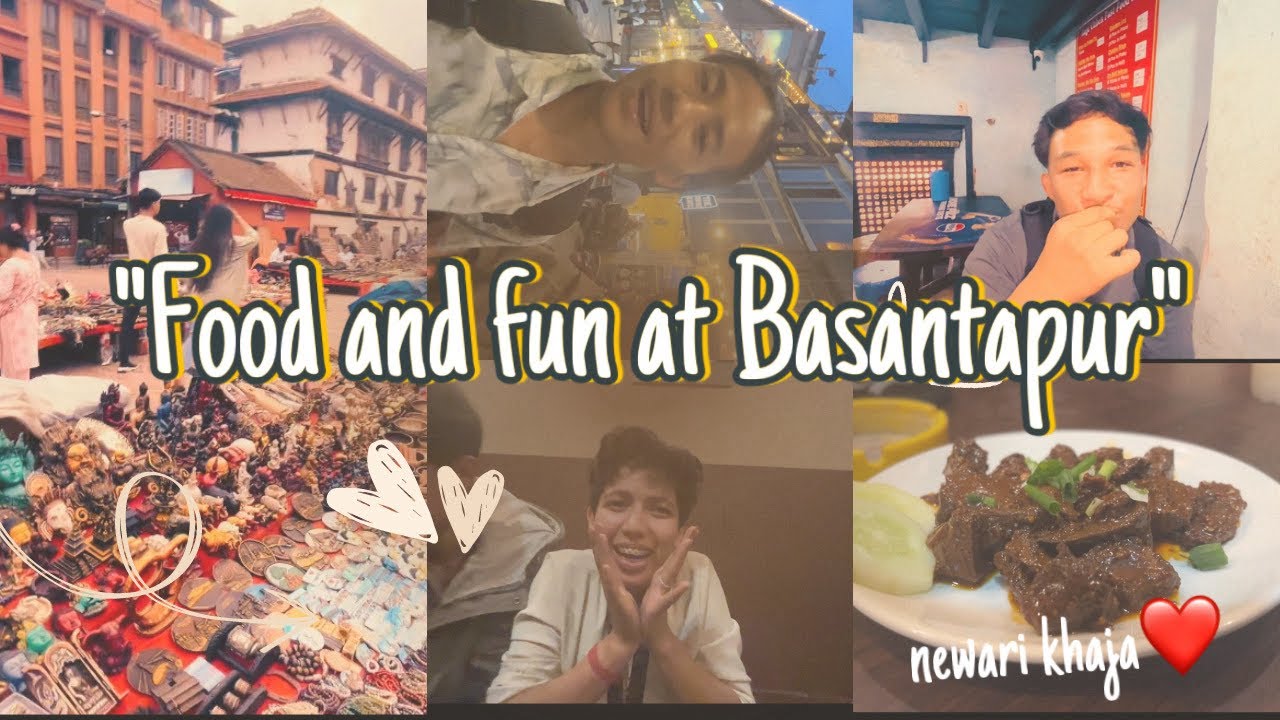 "Good Times & Great Food in Basantapur with Friends" - YouTube