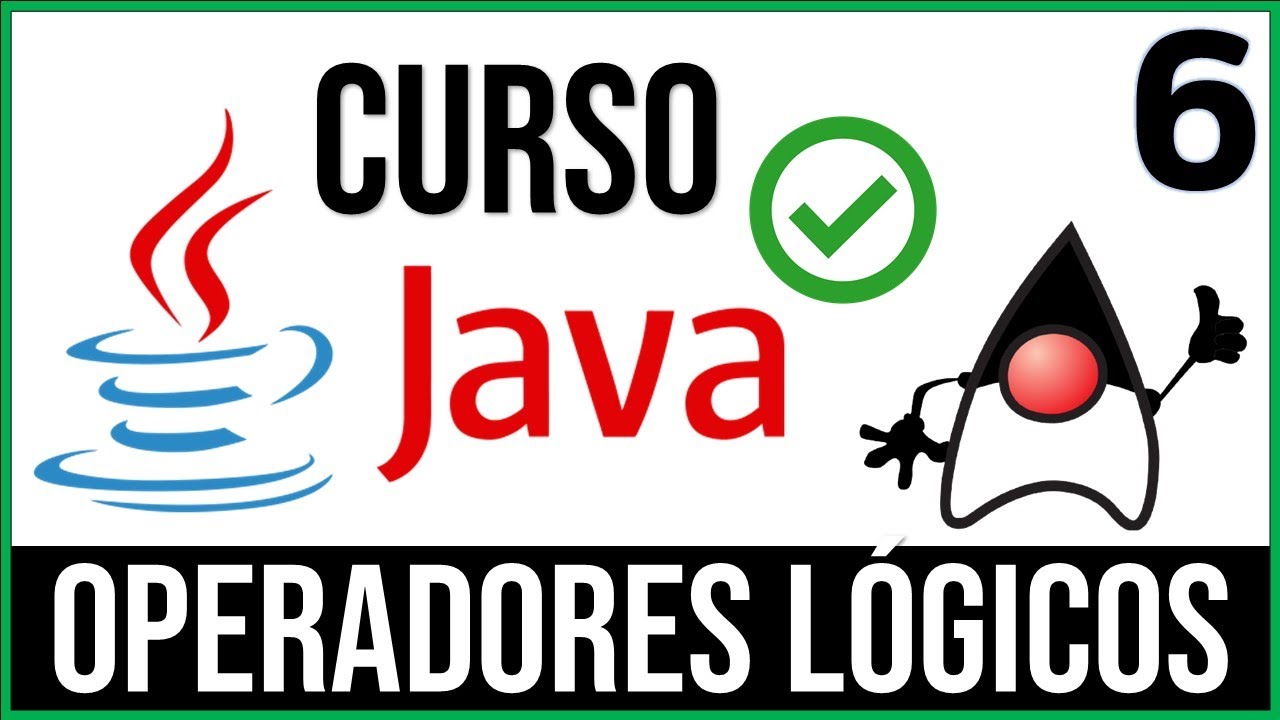 Operaciones Lógicas en Java | Curso Java # 6 - YouTube