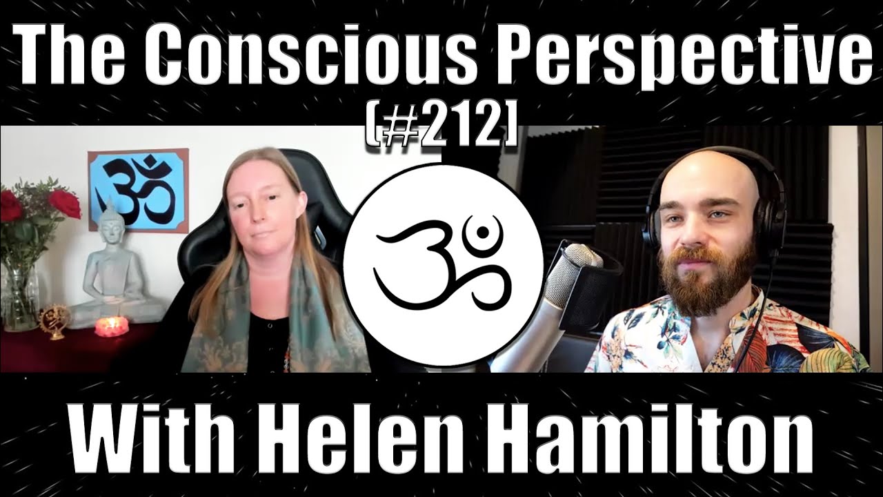 Realizing the True Self with Helen Hamilton | The Conscious Perspective ...