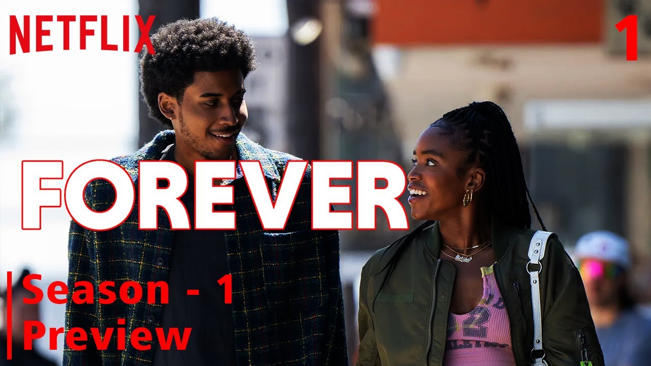 Forever | Season - 1 | 8 Episodes | Netflix | Preview | - YouTube