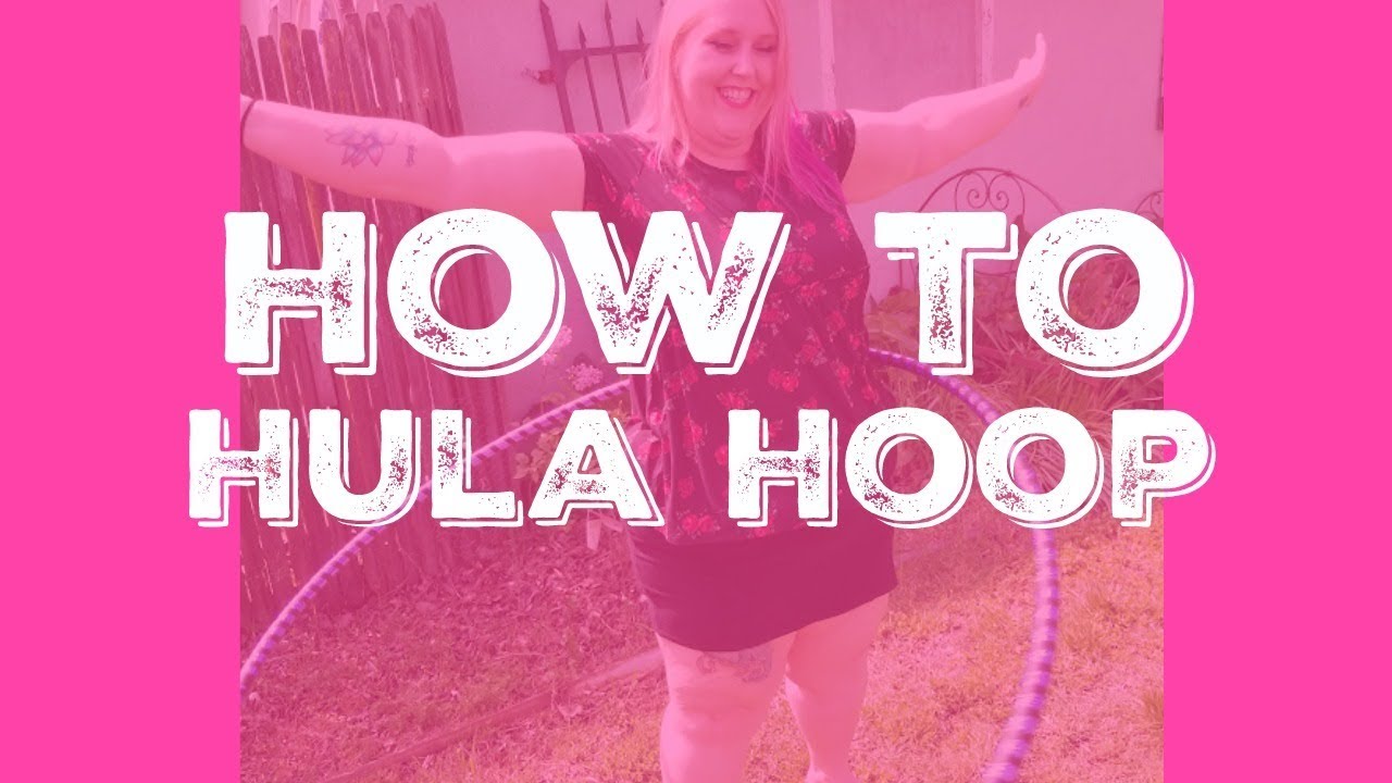 How To Hula Hoop For Beginners - YouTube