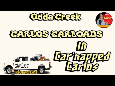 Odda Creek Carlos Carloads in Car'napped Carlos 6 #whatthehales #funny ...