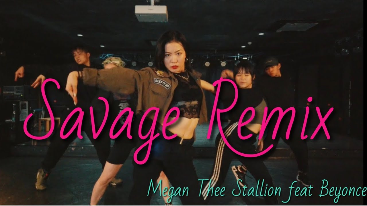 Savage Remix - Megan Thee Stallion feat Beyonce Choreography by YUMERI ...