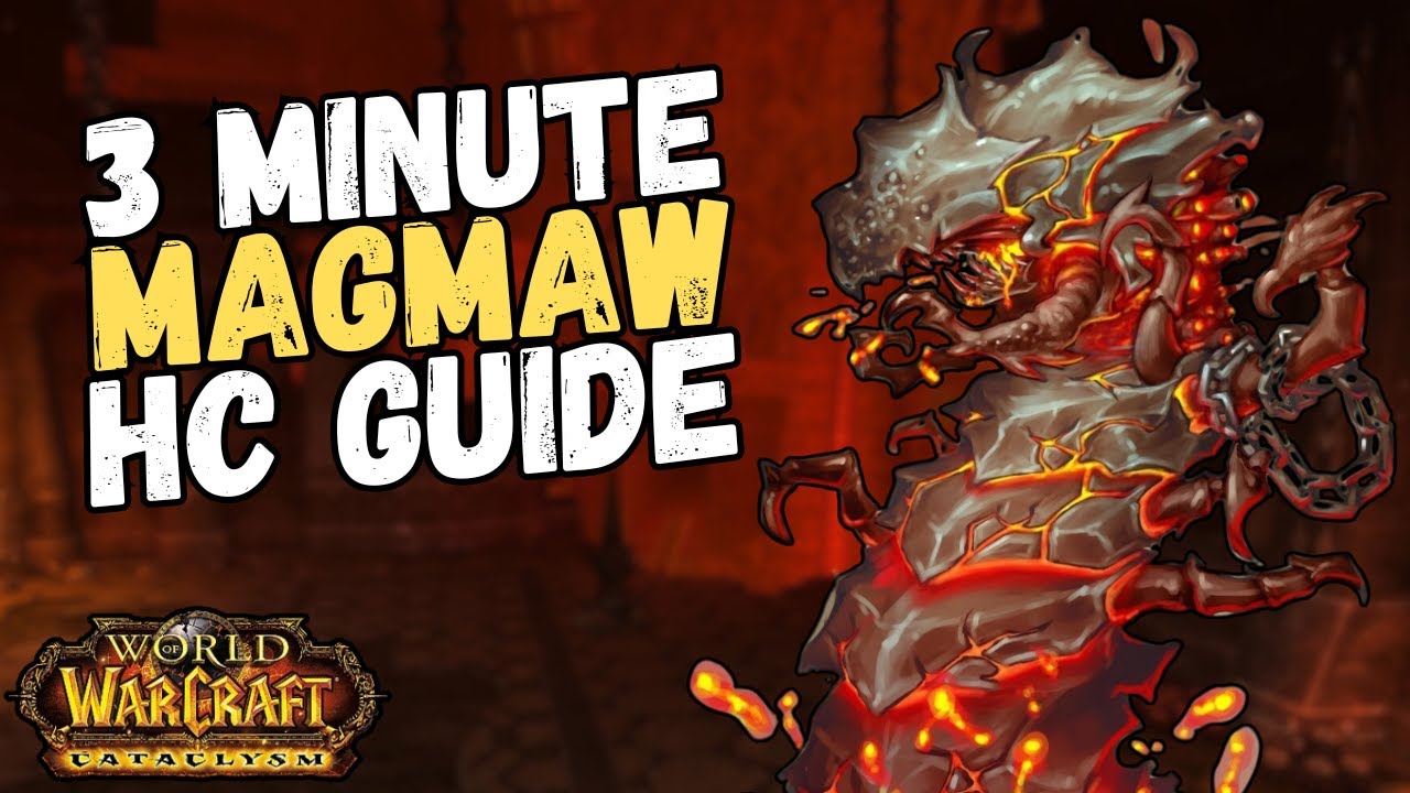 3 Minute Magmaw HC Guide BWD | Cataclysm Classic - YouTube
