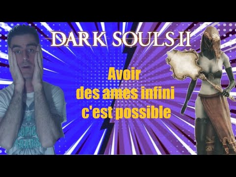 dark souls 2 farmé des âmes a l' infini sans rien faire - YouTube