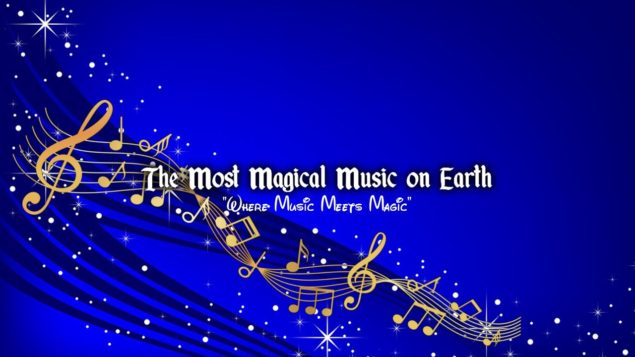 Welcome to the place where music meets magic. 🎶 | The Most Magical ...