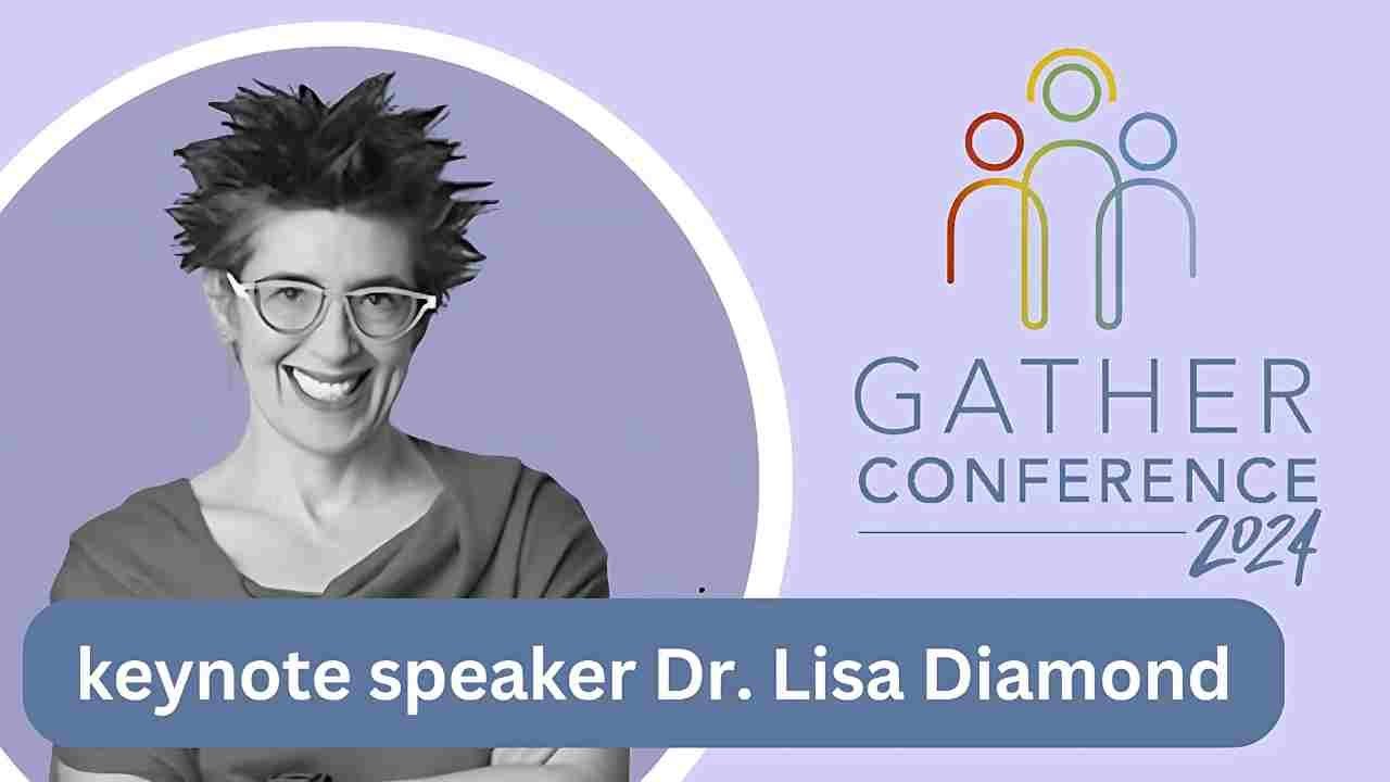Dr Lisa Diamond - Gather Conference Worldwide 2024 - YouTube