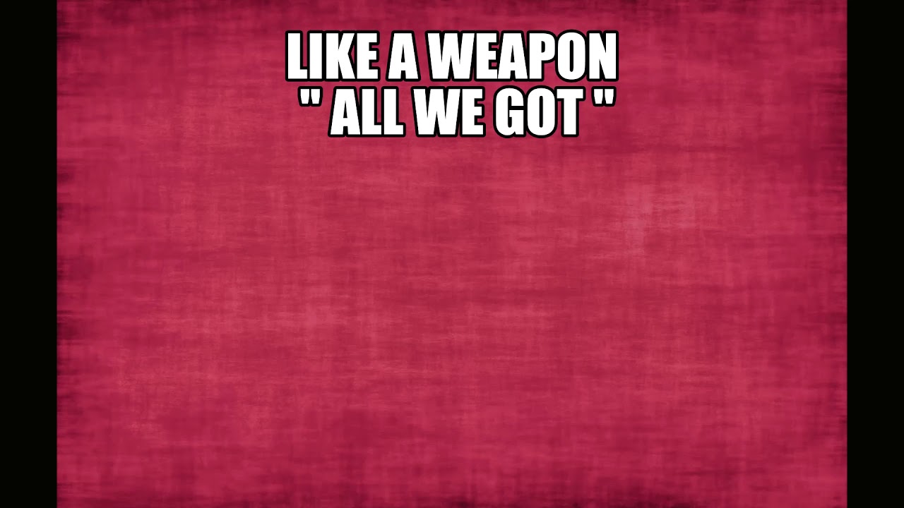 All We Got - YouTube