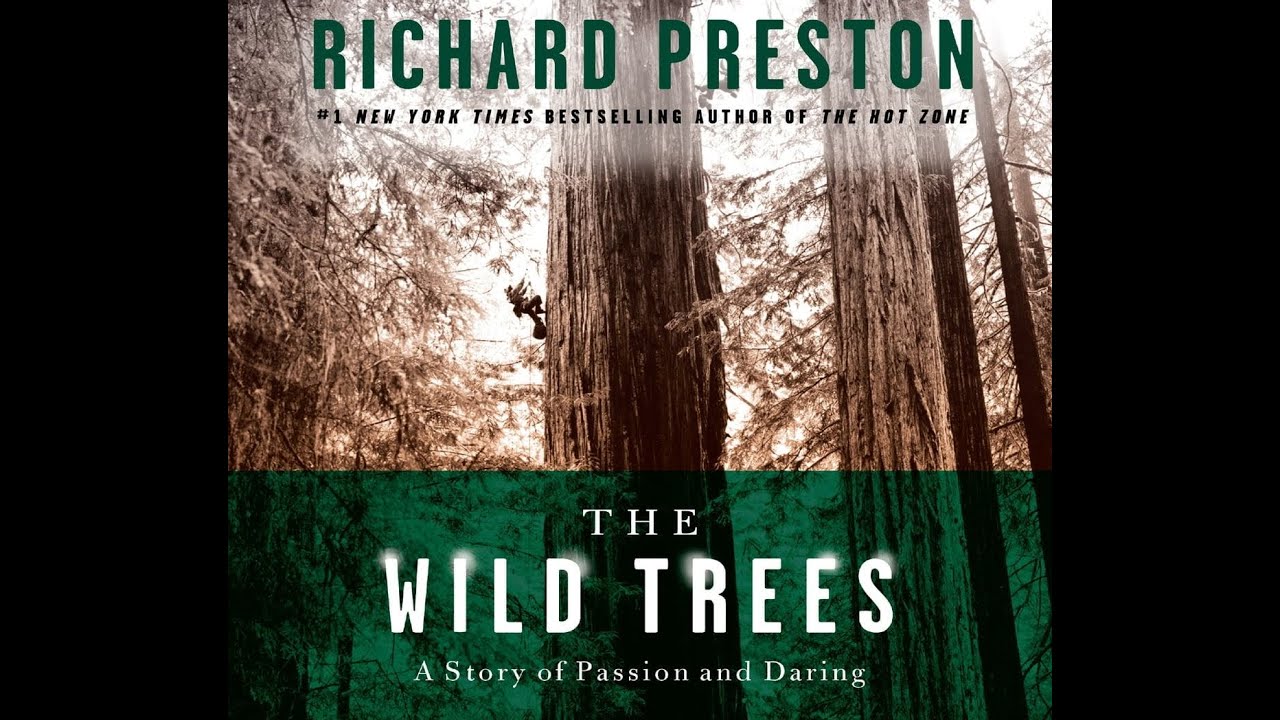 Plot Summary, “The Wild Trees: A Story of Passion and Daring” by ...