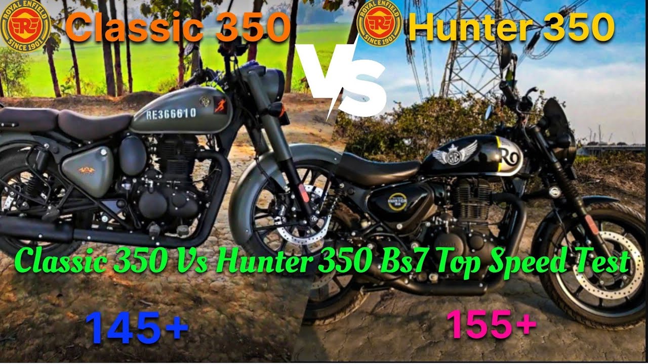 Royal Enfield Classic 350 Bs7 Vs Hunter 350 Top Speed Test # ...