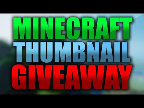 Minecraft Thumbnail Giveaway - YouTube
