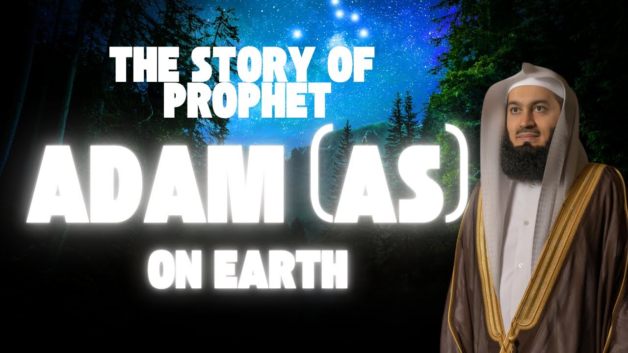 The Story of Prophet Adam (AS) | The First Human’s Journey on Earth ...