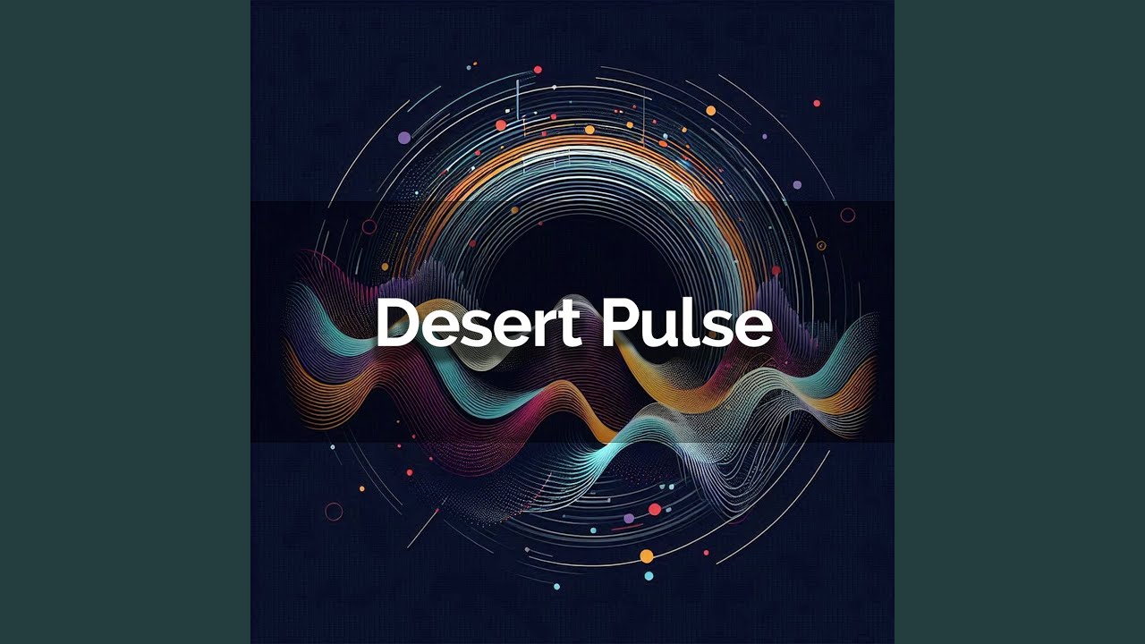 Desert Pulse - YouTube