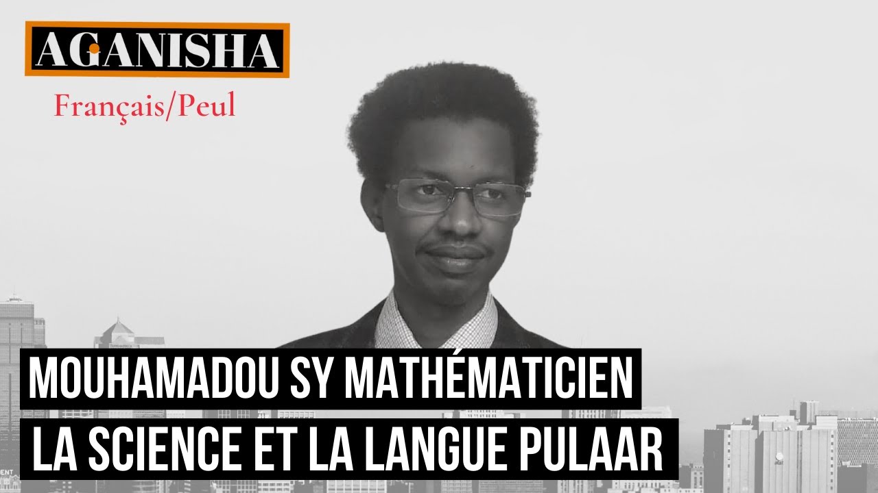 La science et la langue Pulaar - YouTube