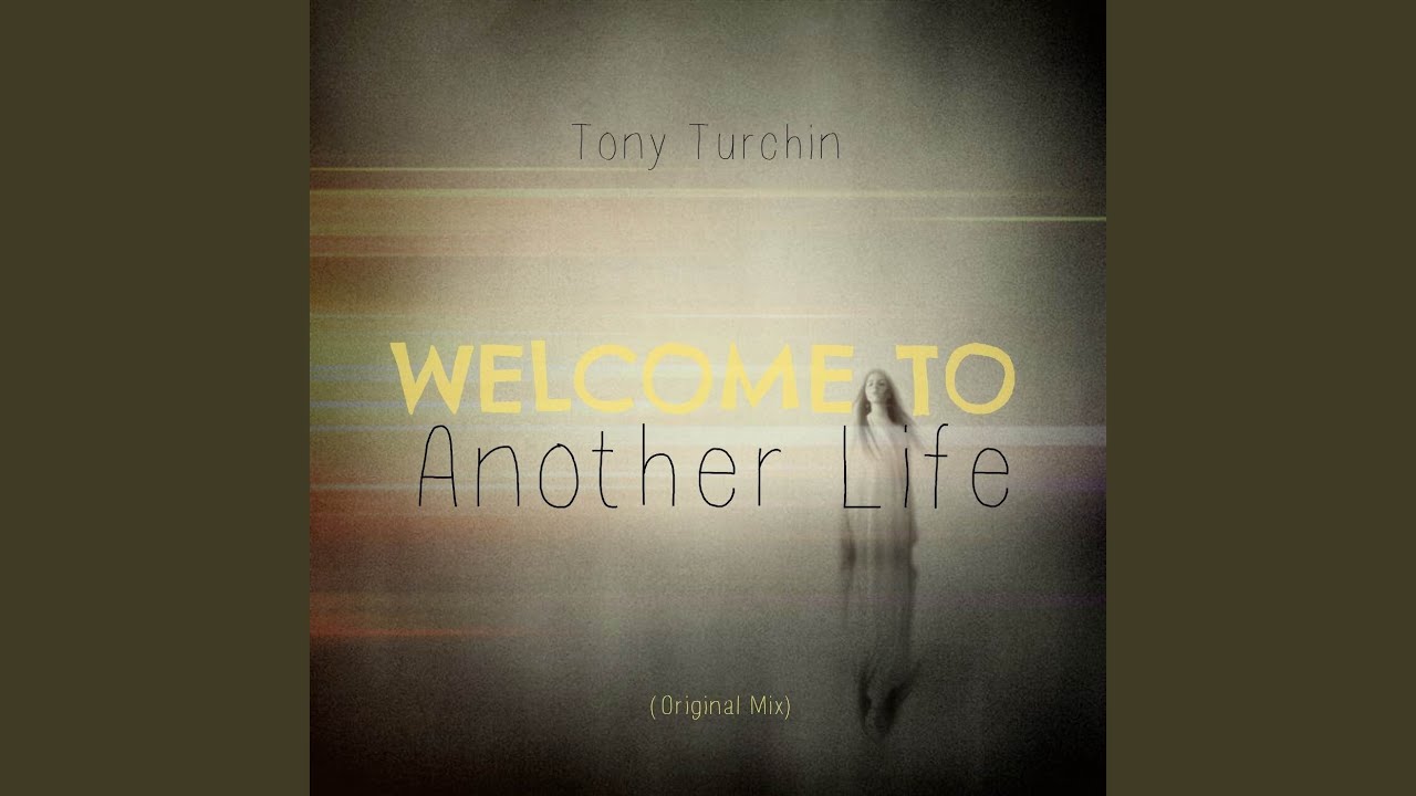 Welcome To Another Life (Original Mix) - YouTube