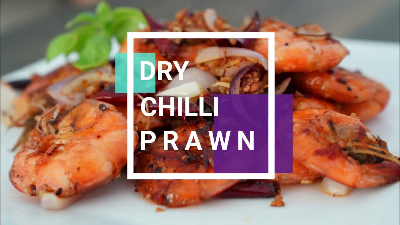 Dry Chilli Prawn - YouTube