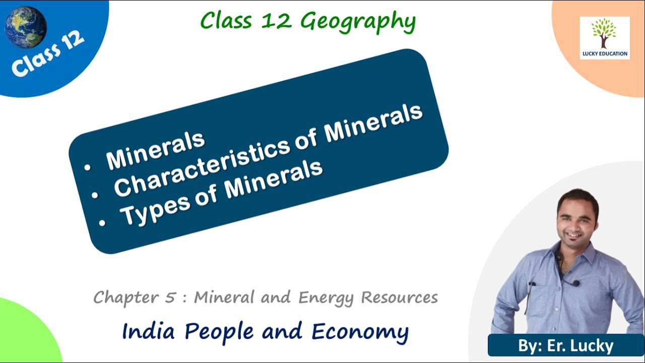 Minerals , Types of Minerals , characteristics and distribution of ...