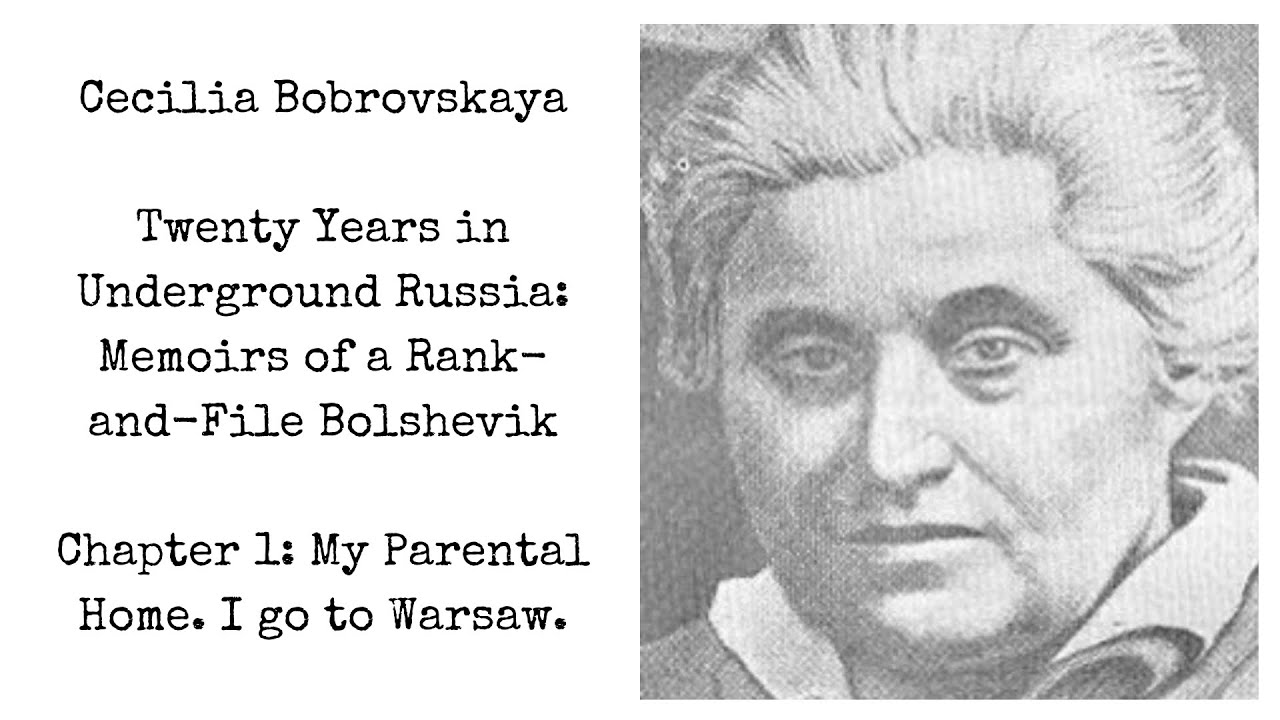 Cecilia Bobrovskaya | Twenty Years in Underground Russia | Chapter 1 ...