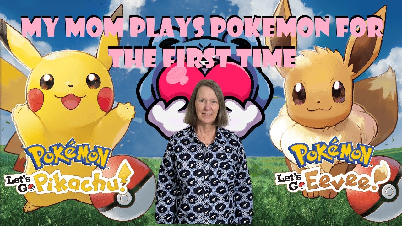 LIVE - MY MOM PLAYS POKEMON FOR THE FIRST TIME! - YouTube