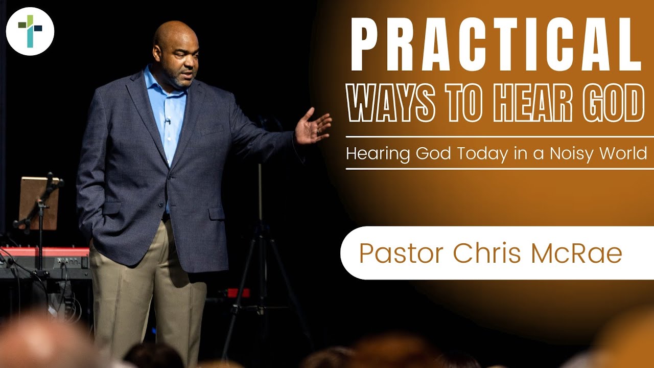 Practical Ways To Hear God | Pastor Chris McRae - YouTube