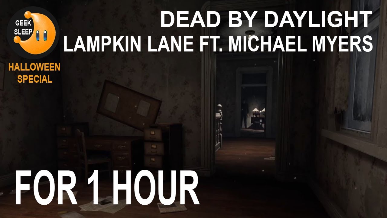 Dead By Daylight - Lampkin Lane FOR 1 HOUR [Halloween Special] - YouTube