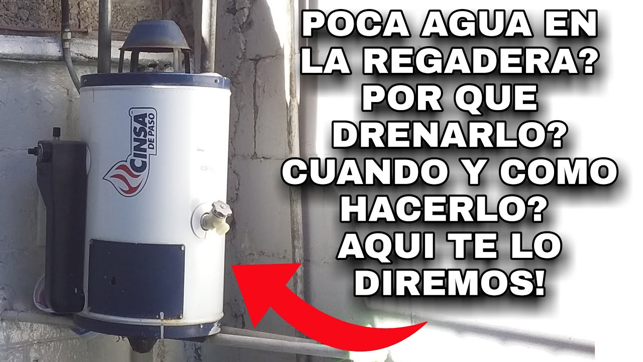 COMO DRENAR BOILER O CALENTADOR DE PASO - YouTube