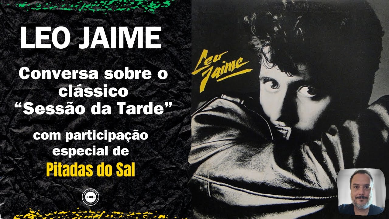 Nau A Deriva #20 - Sessão da Tarde - Leo Jaime - YouTube