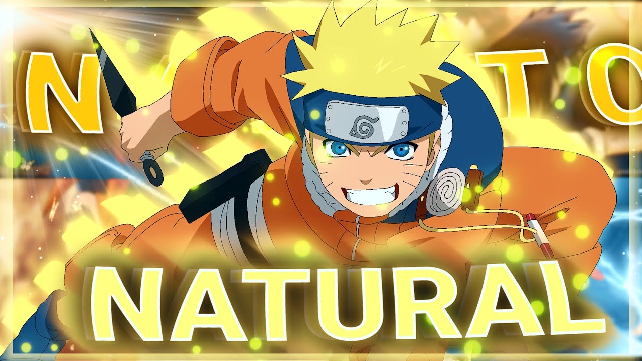 Natural - Naruto [Amv/Edit] AVU - YouTube