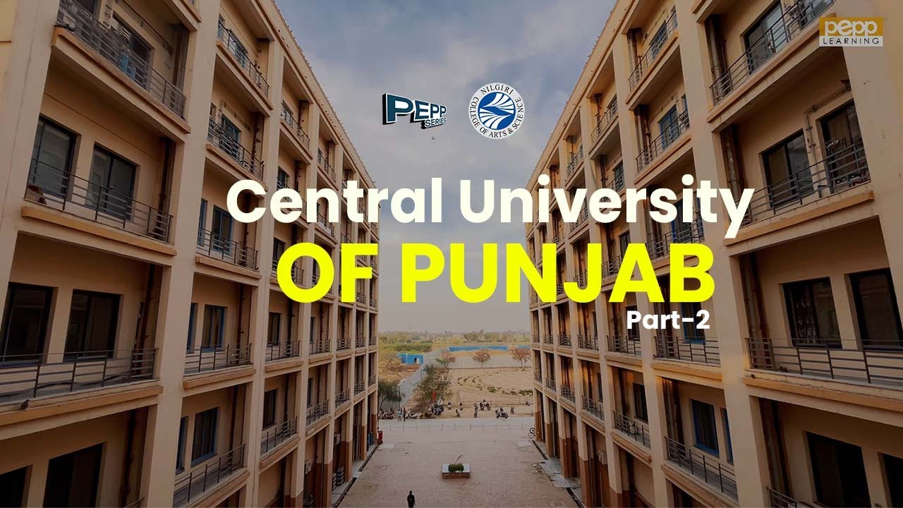 PEPP Series E02 | Central University of Punjab & Golden Temple ...