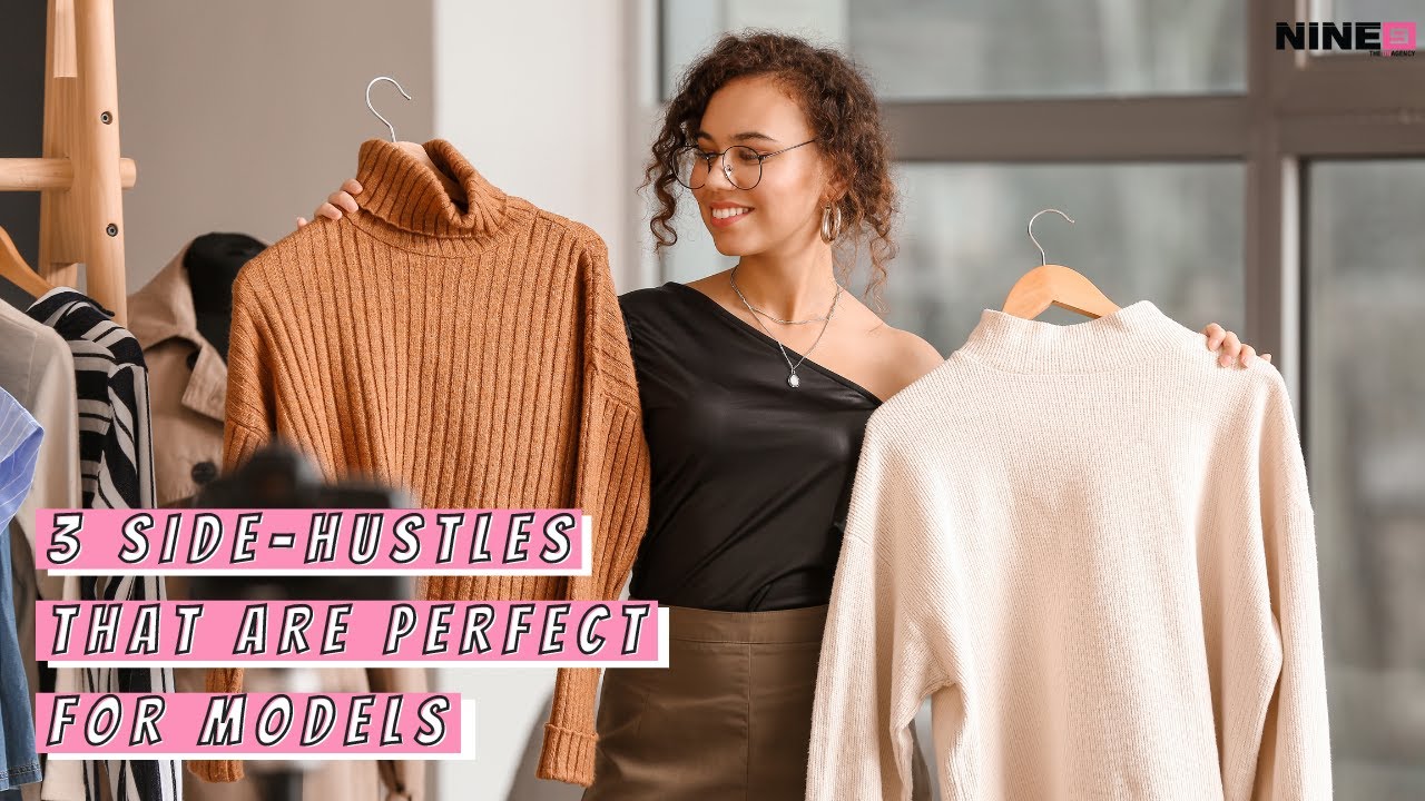 3 Side Hustles That Are Perfect for Models - YouTube