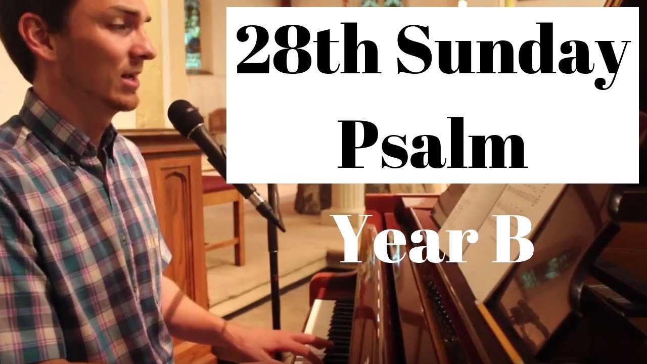 R&A Psalm for the 28th Sunday | October 14 2018 | Respond and Acclaim ...