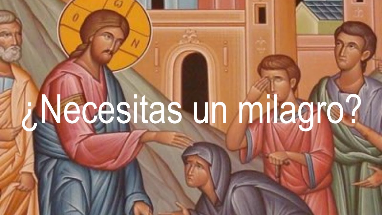 ¿Necesitas un milagro? - YouTube