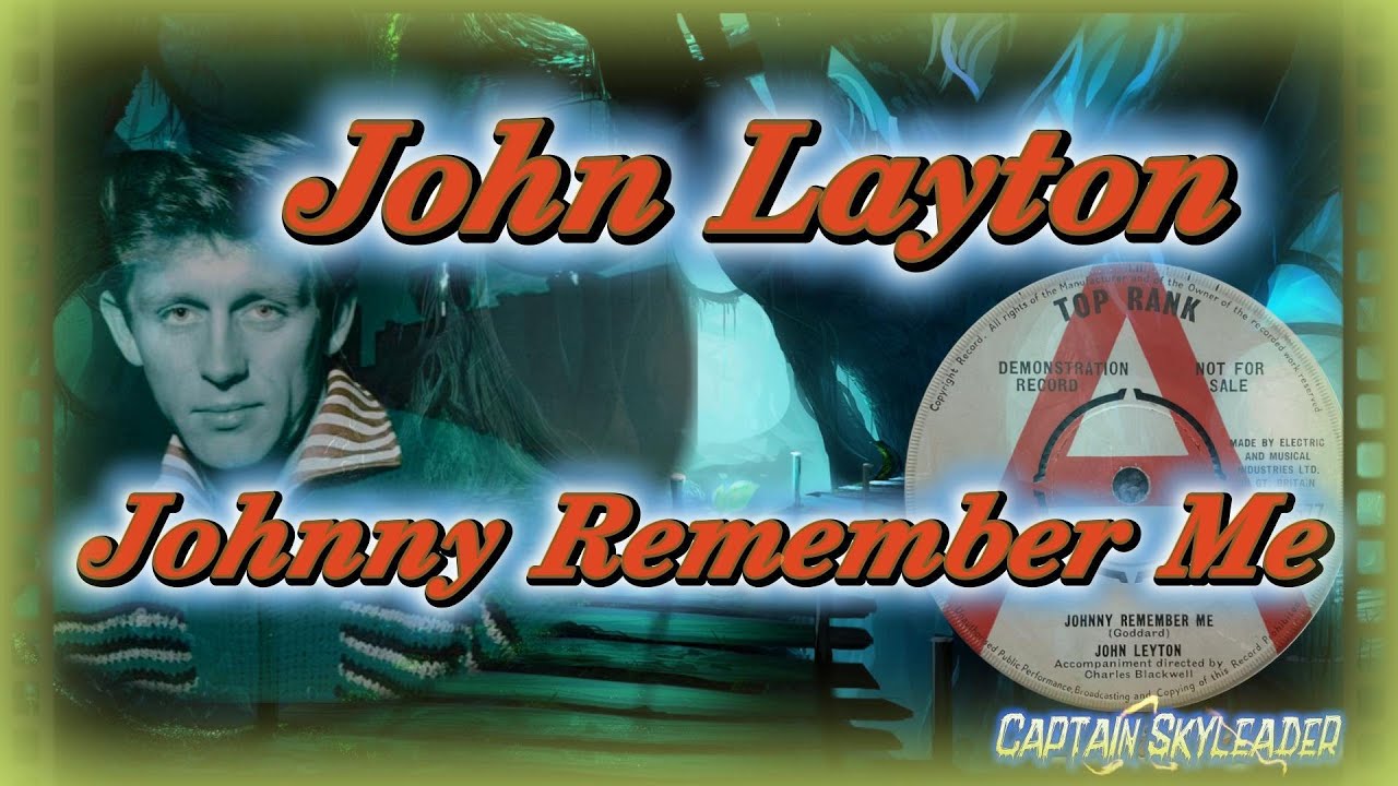 John Layton. Johnny Remember Me. (1961) - YouTube