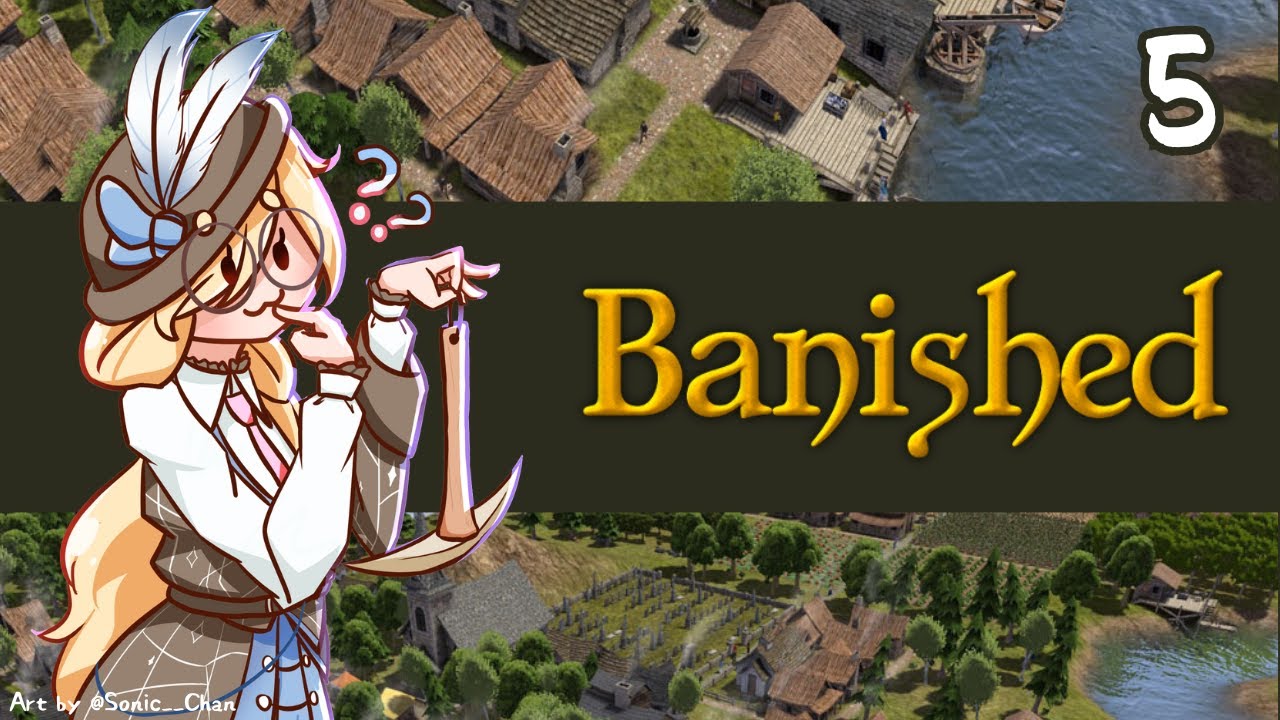 [BANISHED] It Took You HOW Long To Build That Chapel??? [5] - YouTube