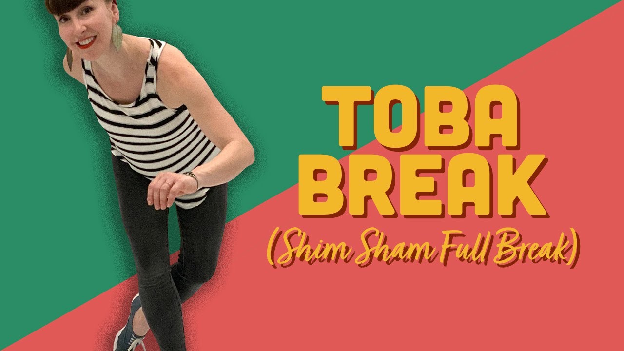 TOBA Break (Shim Sham Full Break) - Vernacular Jazz Explained for Lindy Hop and Swing Dance ...