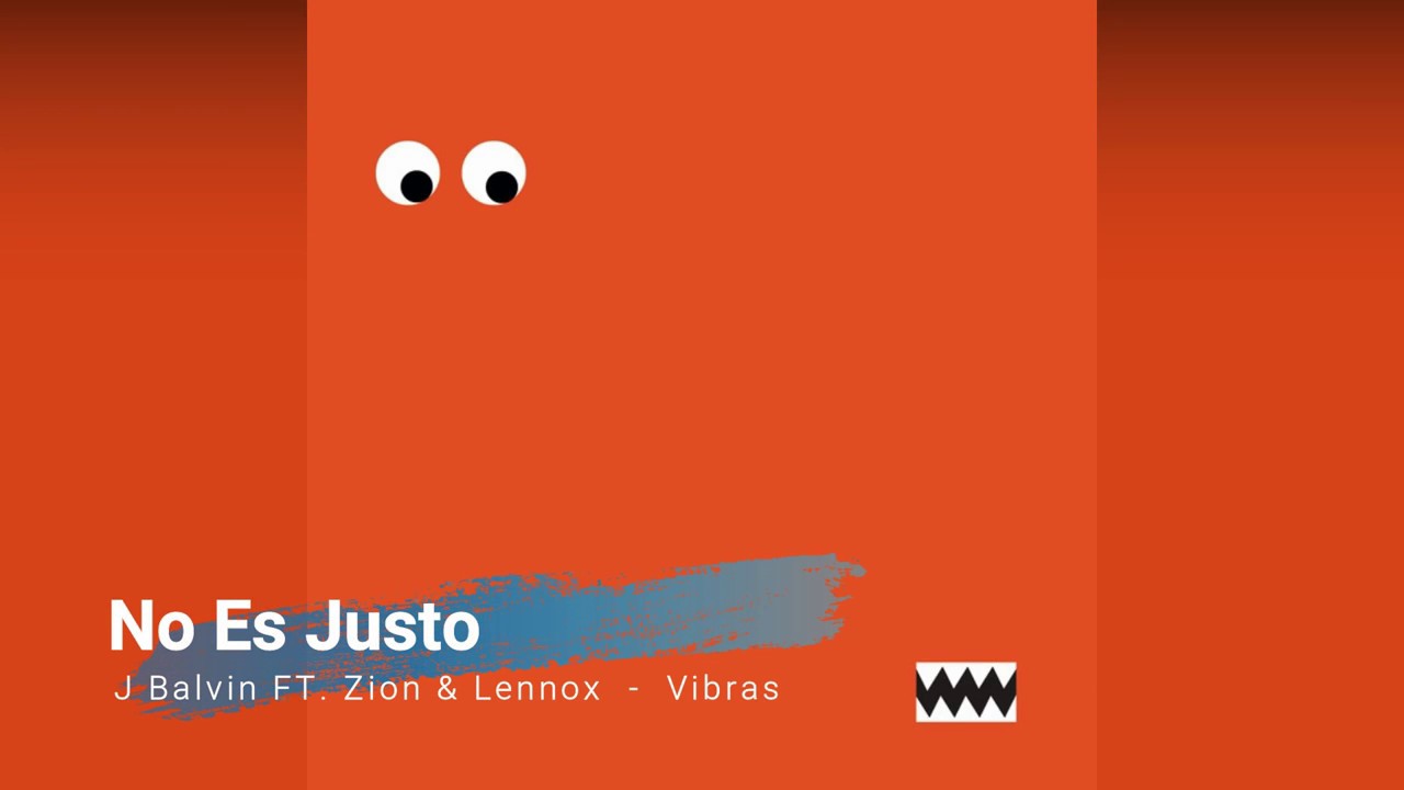 No Es Justo (Cover) - J Balvin FT. Zion & Lennox - Vibras - YouTube