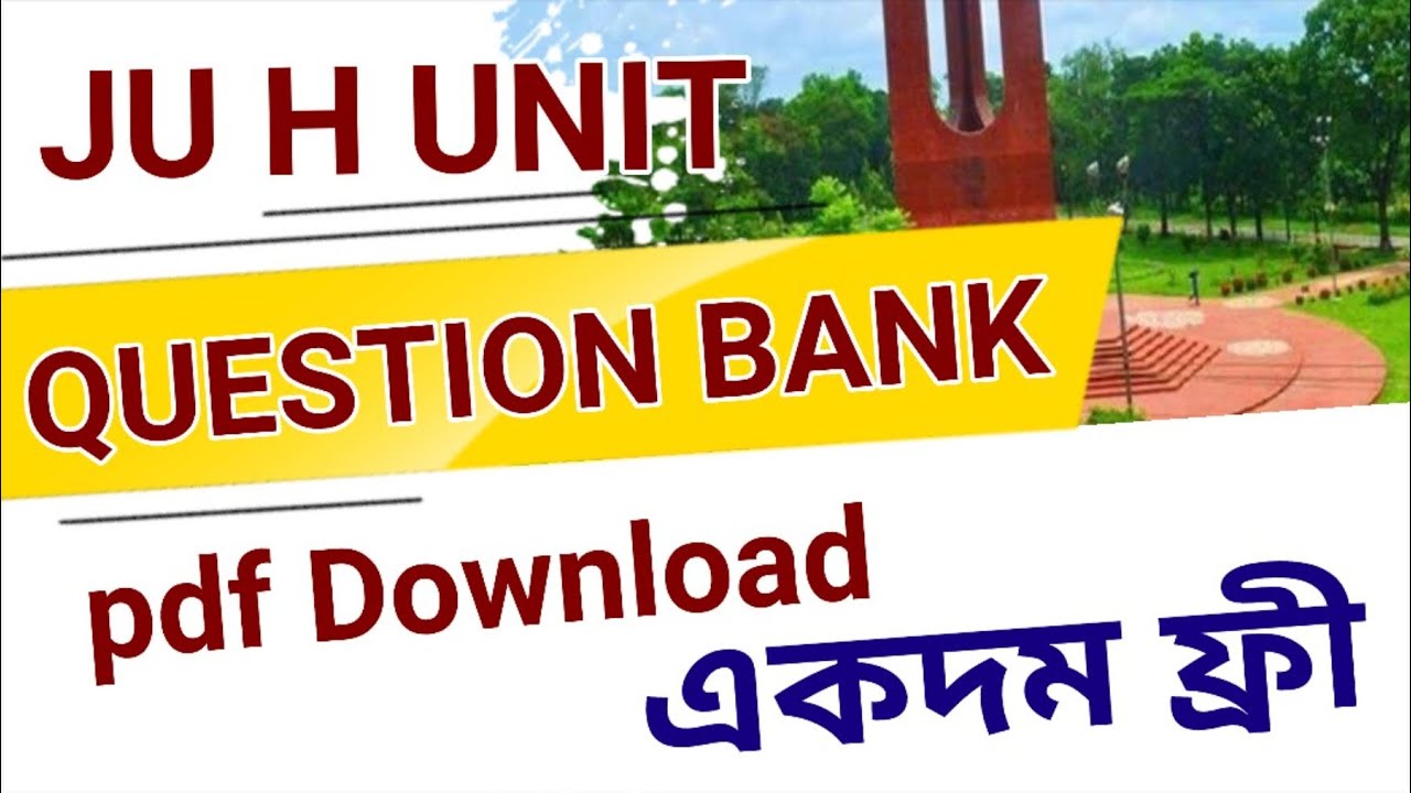 JU H Unit Question Bank pdf Download || জাহাঙ্গীরনগর বিশ্ববিদ্যালয় ...