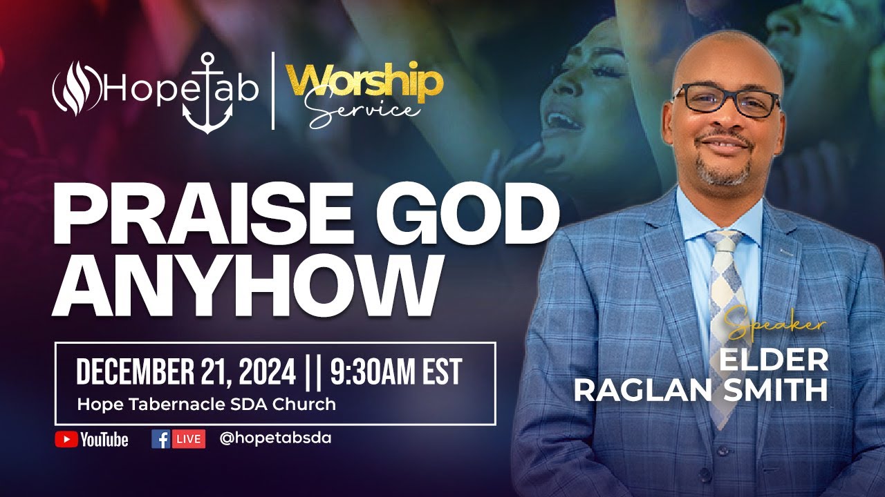 Praise God Anyhow | Hope Tabernacle SDA Church - YouTube