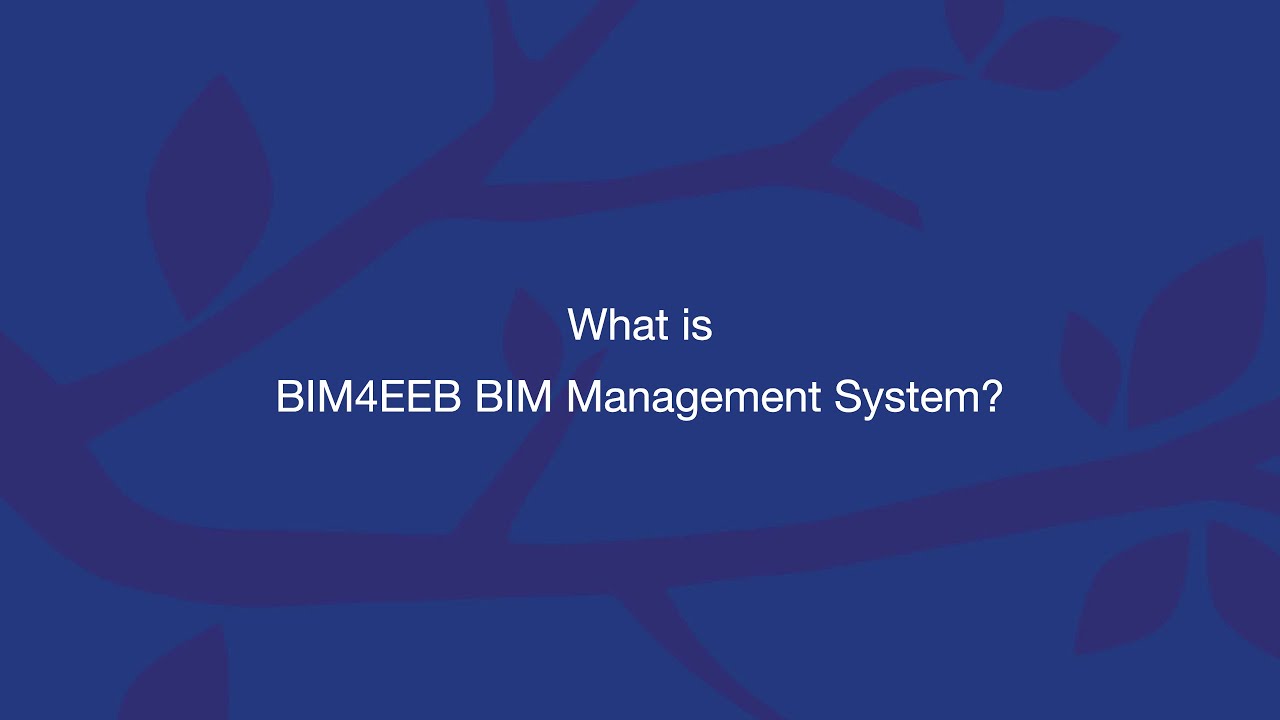 BIM4EEB BIM Management System (BIM4EEB BIMMS) - YouTube
