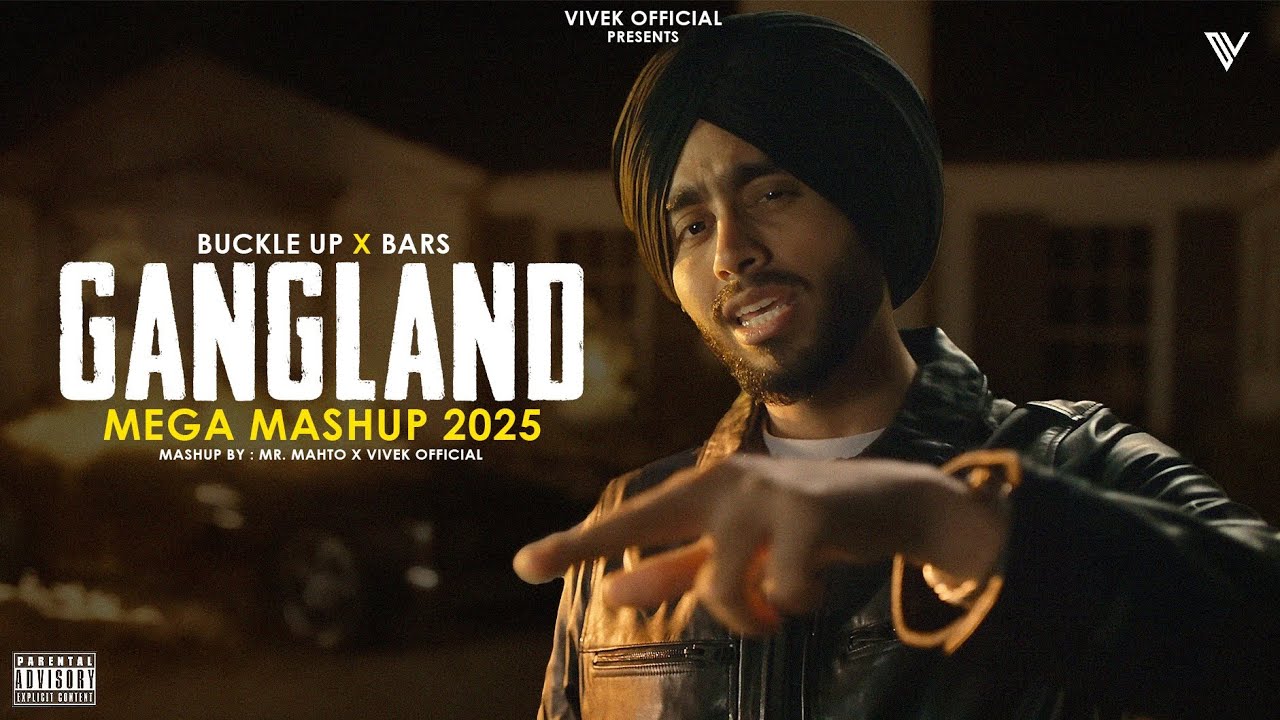 Gangland ( Mega Mashup 2025 ) | Ft. Shubh | Buckle Up X Bars | Vivek Official X Mr. Mahto | 2025 ...