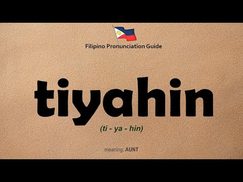 How to Pronounce TIYAHIN | English Tagalog Translation | Speak Filipino ...