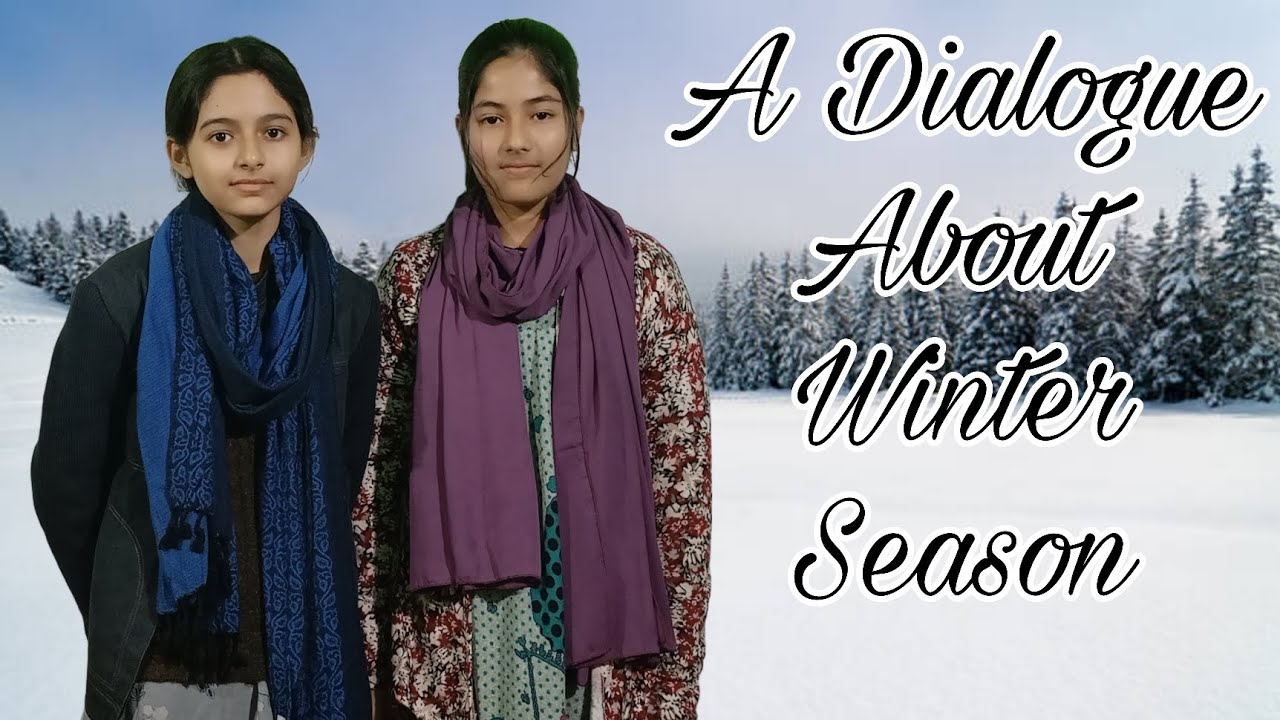A Dialogue About Winter Season || Class - 8 || - YouTube