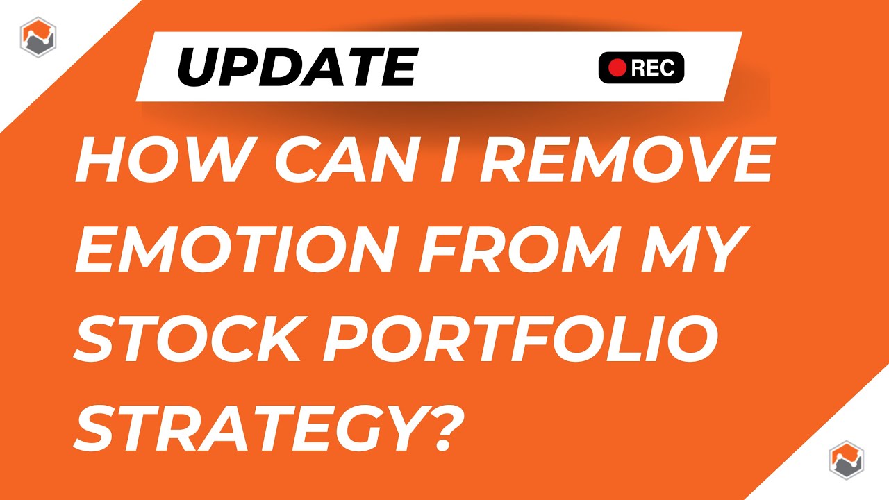 How Can I Remove Emotion From My Stock Portfolio Strategy? - YouTube