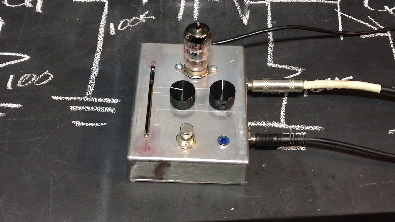 DIY 12ax7 vaccum tube Guitar Pedal - YouTube