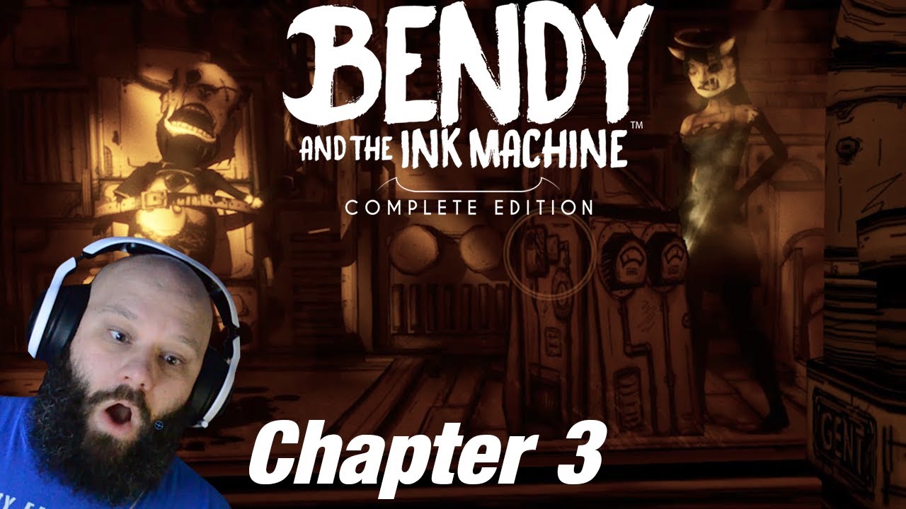 Bendy And The Ink Machine Complete Edition Chapter 3 - YouTube