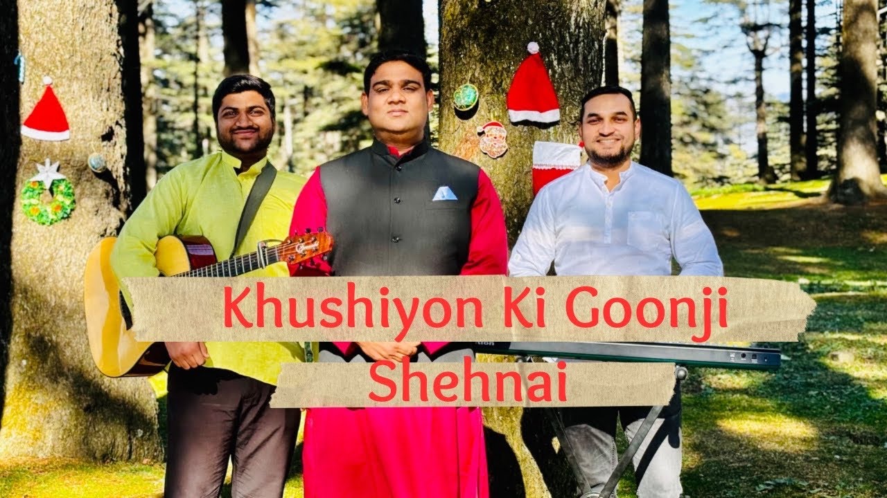 Khushiyon Ki Goonji Shehnai || Anil Khonja || New Christmas Song 2023 ...
