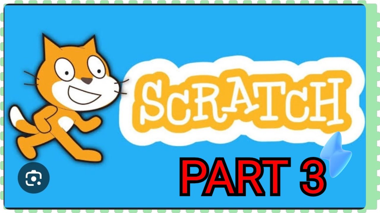SCRATCH 3.0 Part 3 | SCRATCH COMPUTER | SCRATCH PROGRAMMING | SCRATCH DEBUGGING,REUSE AND ...
