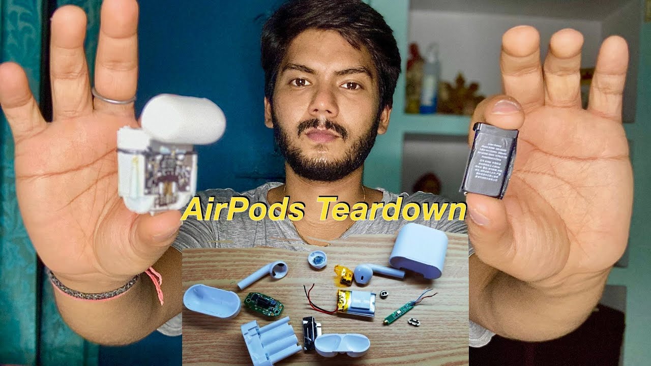 12000/- AirPods Teardown 🤔 Whats inside an Airpod? | India First Ever ...