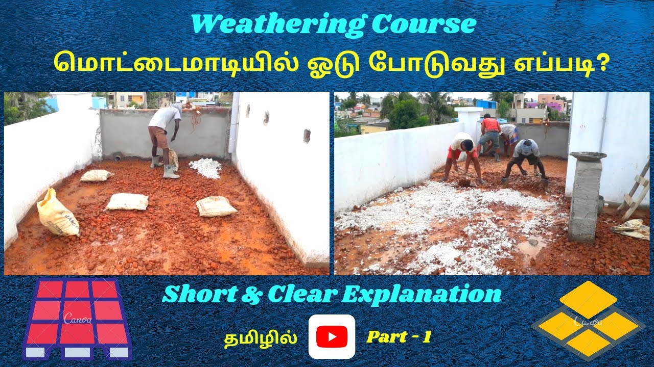 Weathering Course | Weathering Course step by step Process | Tamil ...