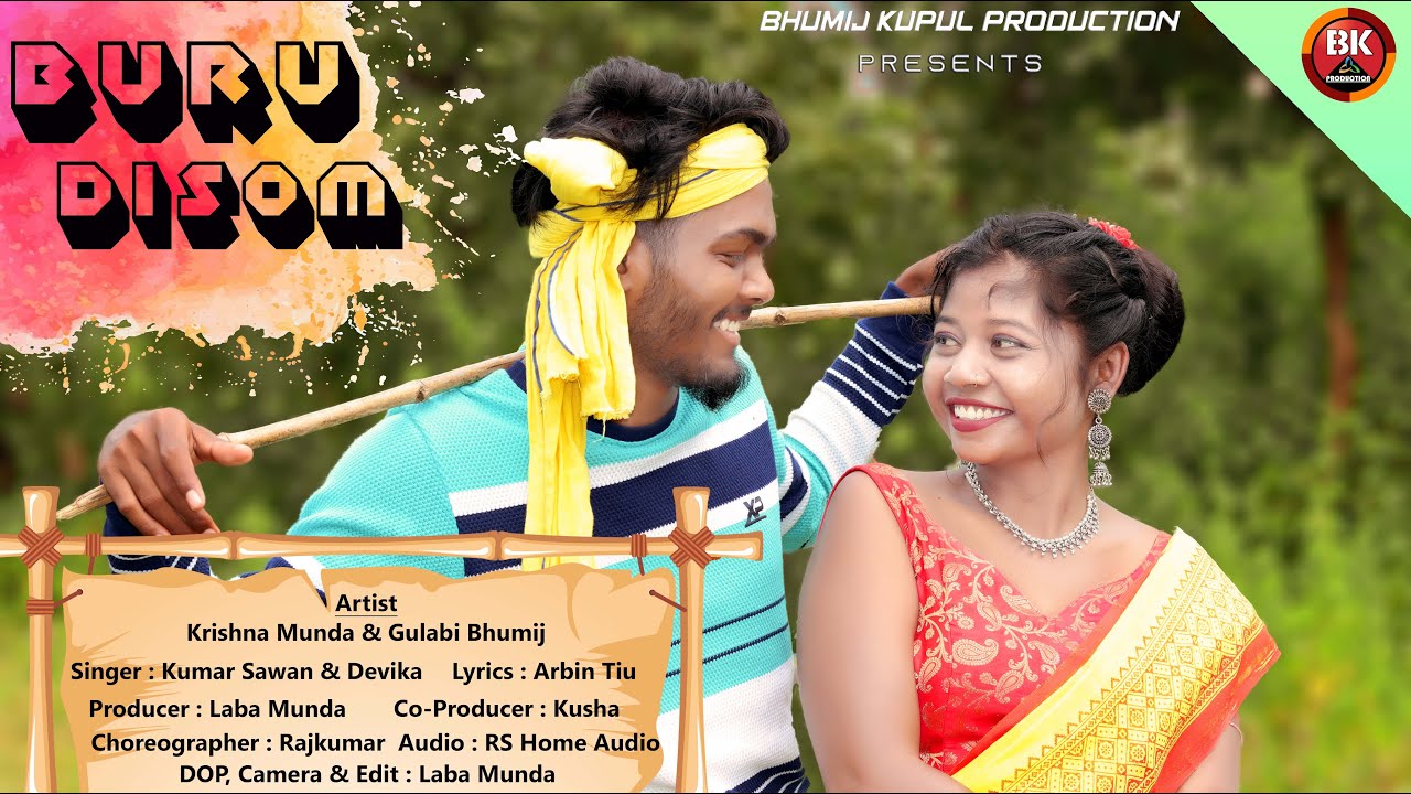 Buru Disom // New Bhumij Full Video 2021 // Krishna Munda & Gulabi Bhumij - YouTube